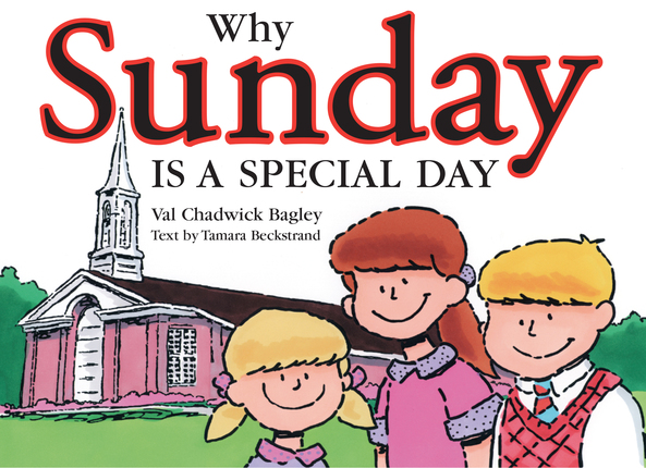 Why Sunday Is a Special Day - Deseret Book